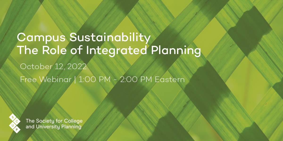 Campus Sustainability – The Role of Integrated Planning - SCUP