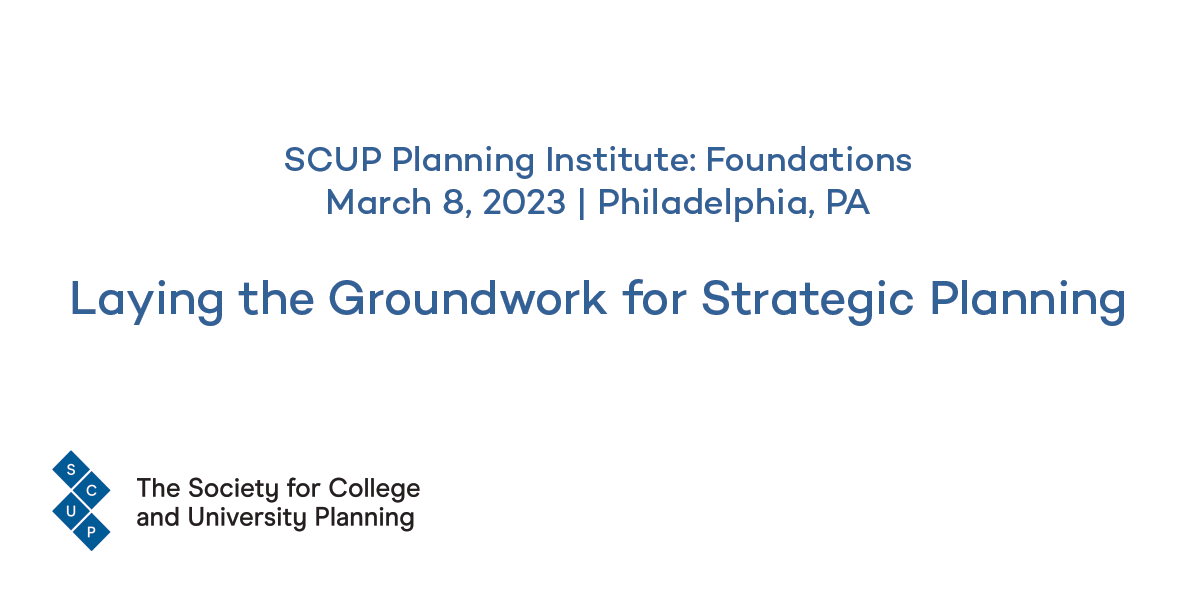 SCUP Planning Institute: Foundations - SCUP