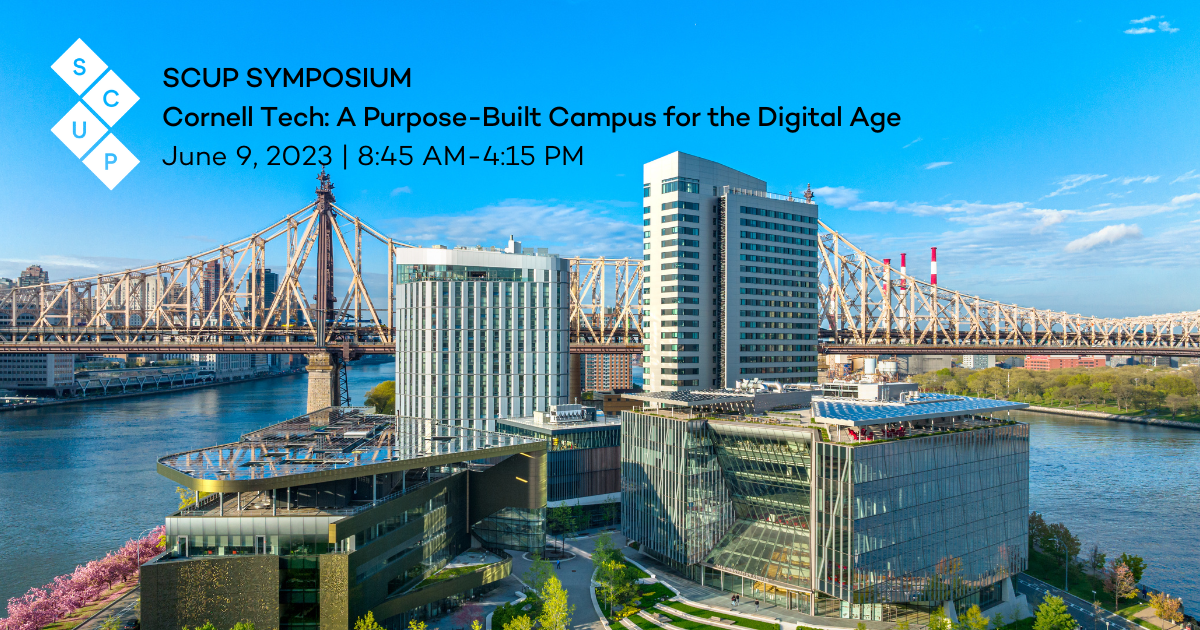Cornell Tech: A Purpose-Built Campus for the Digital Age - SCUP